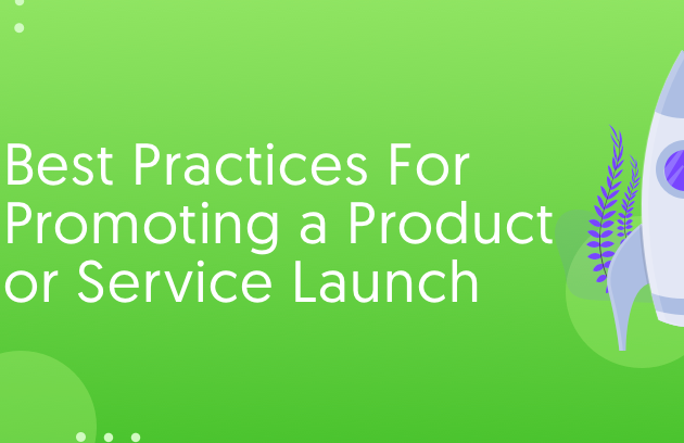 Best Tactics to Promote a Product or Service Launch - EM Search Consulting